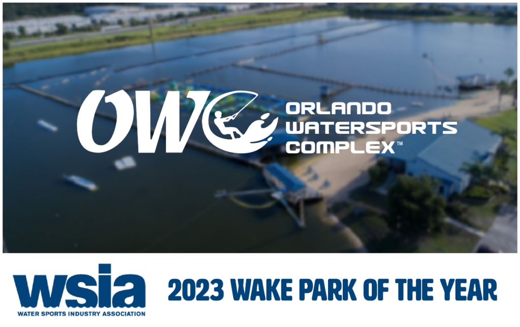 Orlando Watersports Complex Awarded WSIA 2023 Wake Park of the Year ...